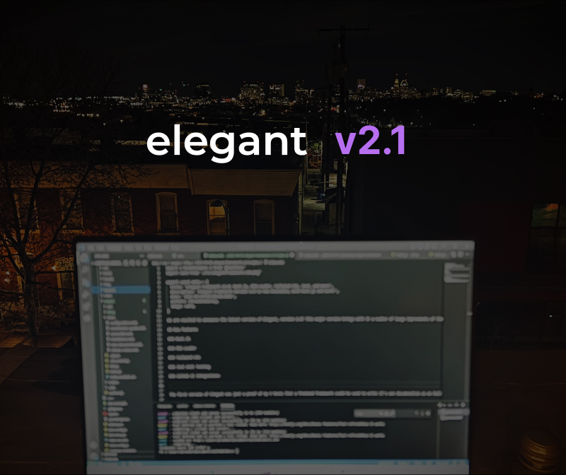 Development Update - May 2023: Elegant version 2.1 - Elegant is the ...